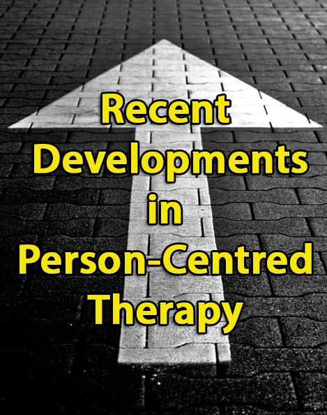 Recent Developments in Person-Centred Therapy • Counselling Tutor