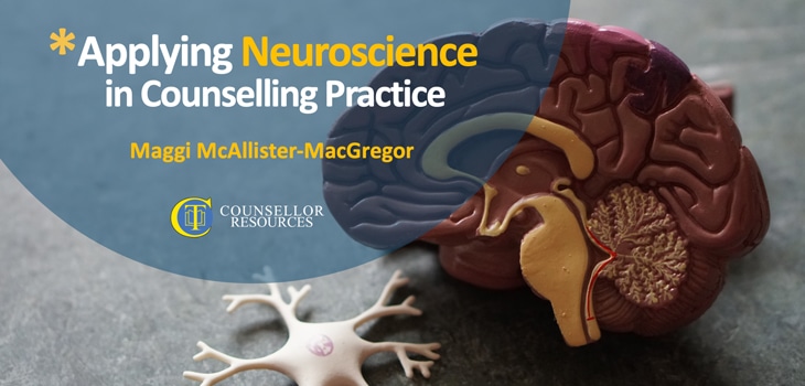 Applying Neuroscience in Counselling Practice • Counselling Tutor