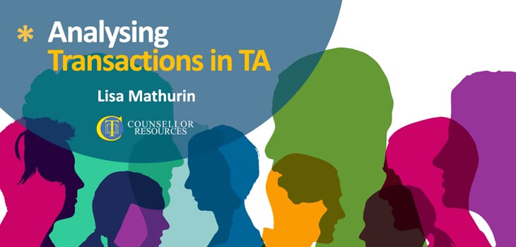 Analysing Transactions in TA • Counselling Tutor