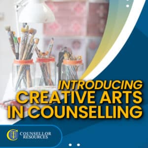 Introducing Creative Arts in Counselling • Counselling Tutor