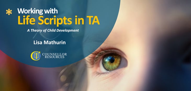 Working with Life Scripts in TA • Counselling Tutor