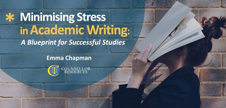 Minimising Stress in Academic Writing • Counselling Tutor