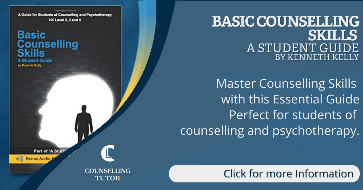 Basic Counselling Skills A Student Guide • Counselling Tutor