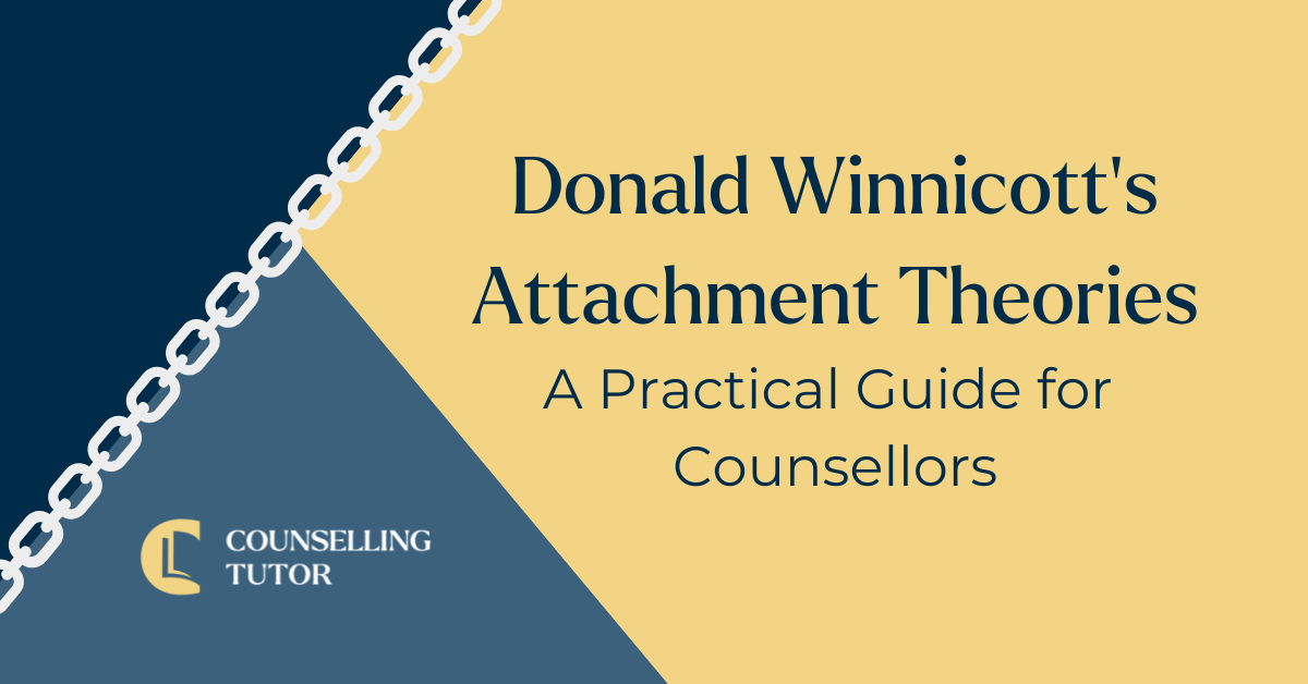 A Practical Guide to Donald Winnicott’s Attachment Theories for ...