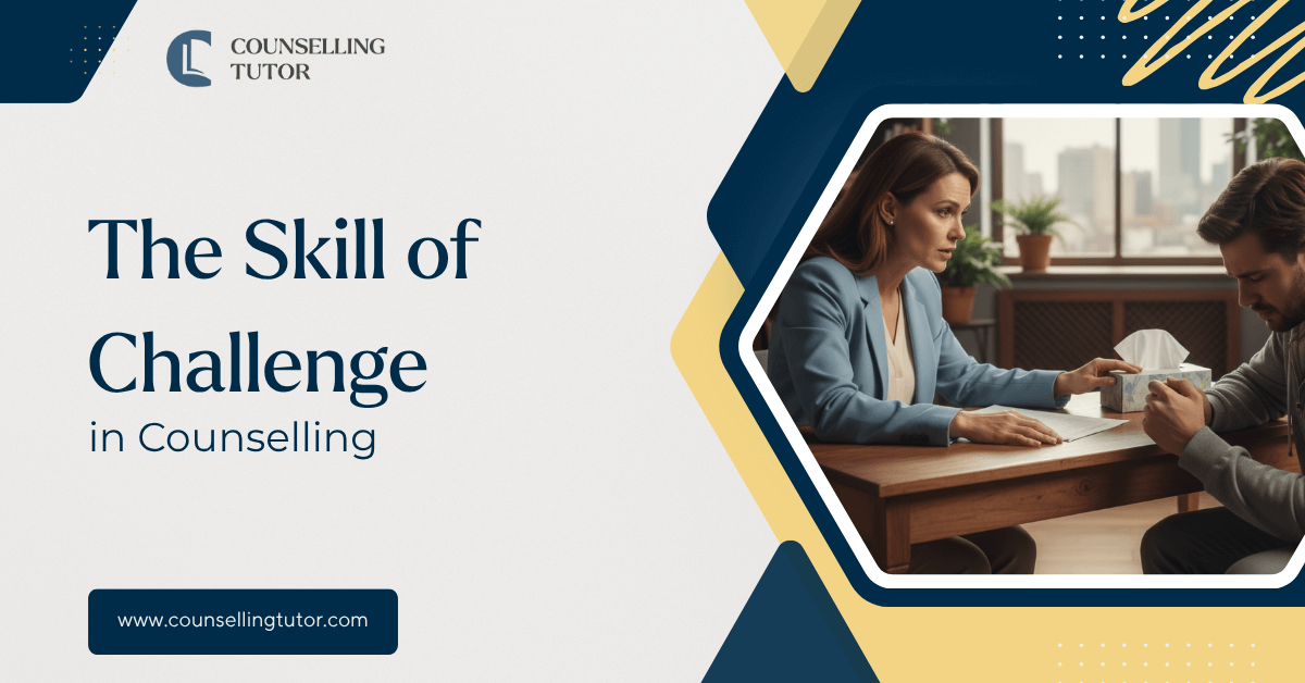 Challenge in Counselling • Confrontation in Therapy